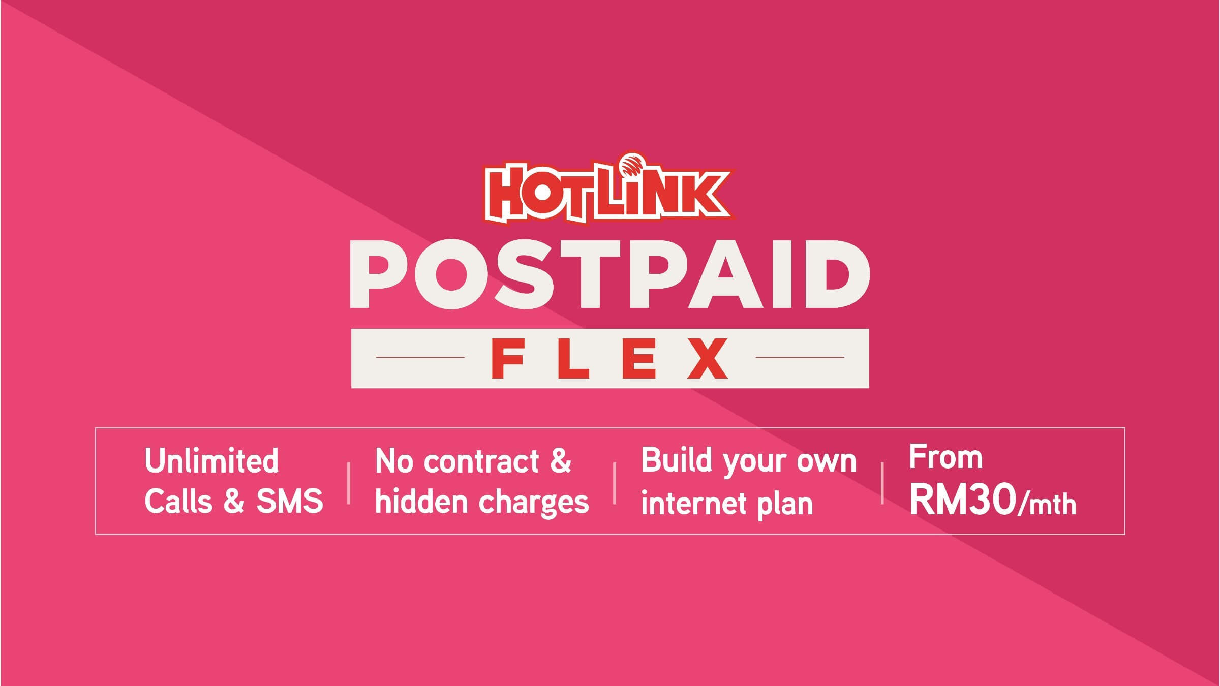 Hotlink Postpaid Flex, A First-Of-Its-Kind Plan That Offers All You Love In Prepaid, Now In A ...